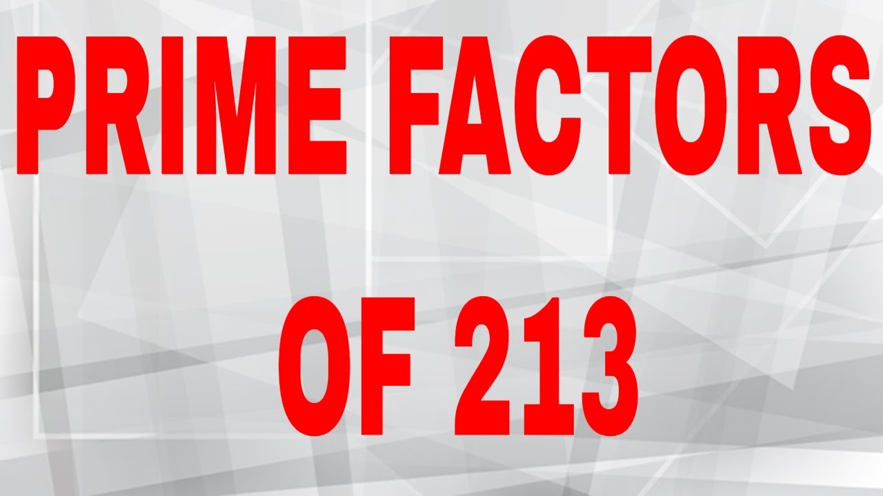 Prime Factors Of 213 YouTube