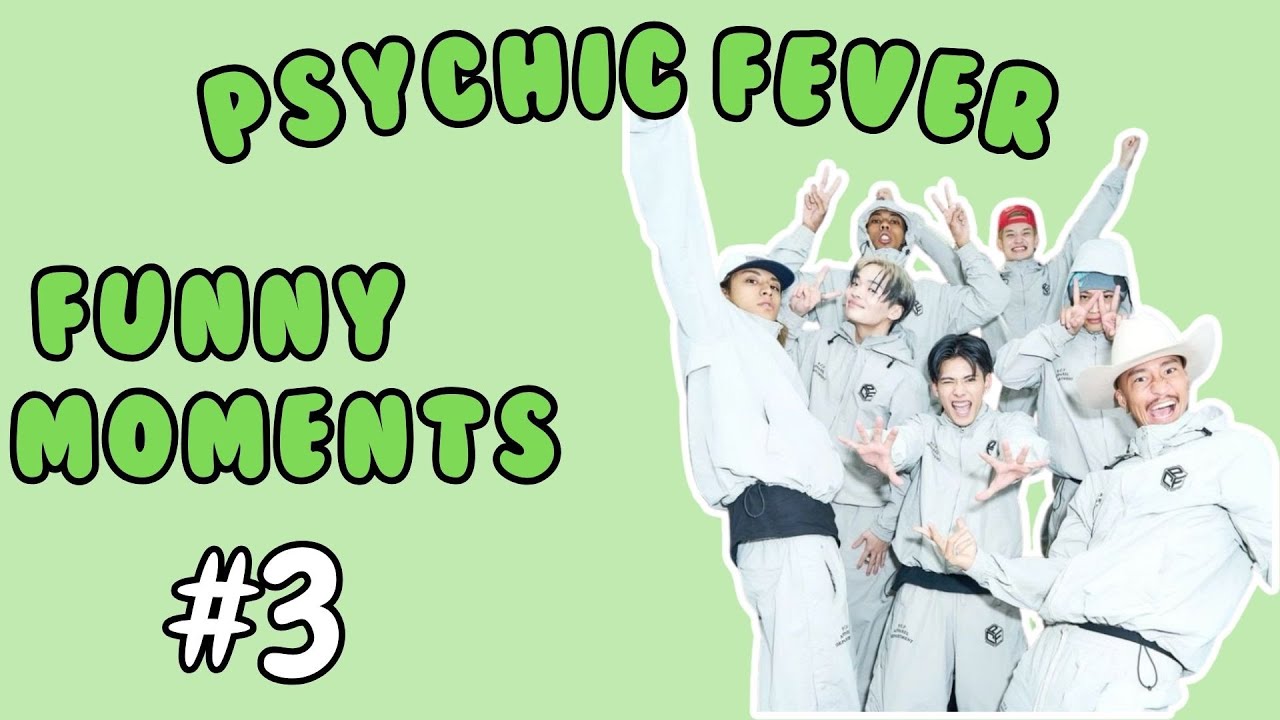 Psychic Fever Funny Moments #3 - YouTube