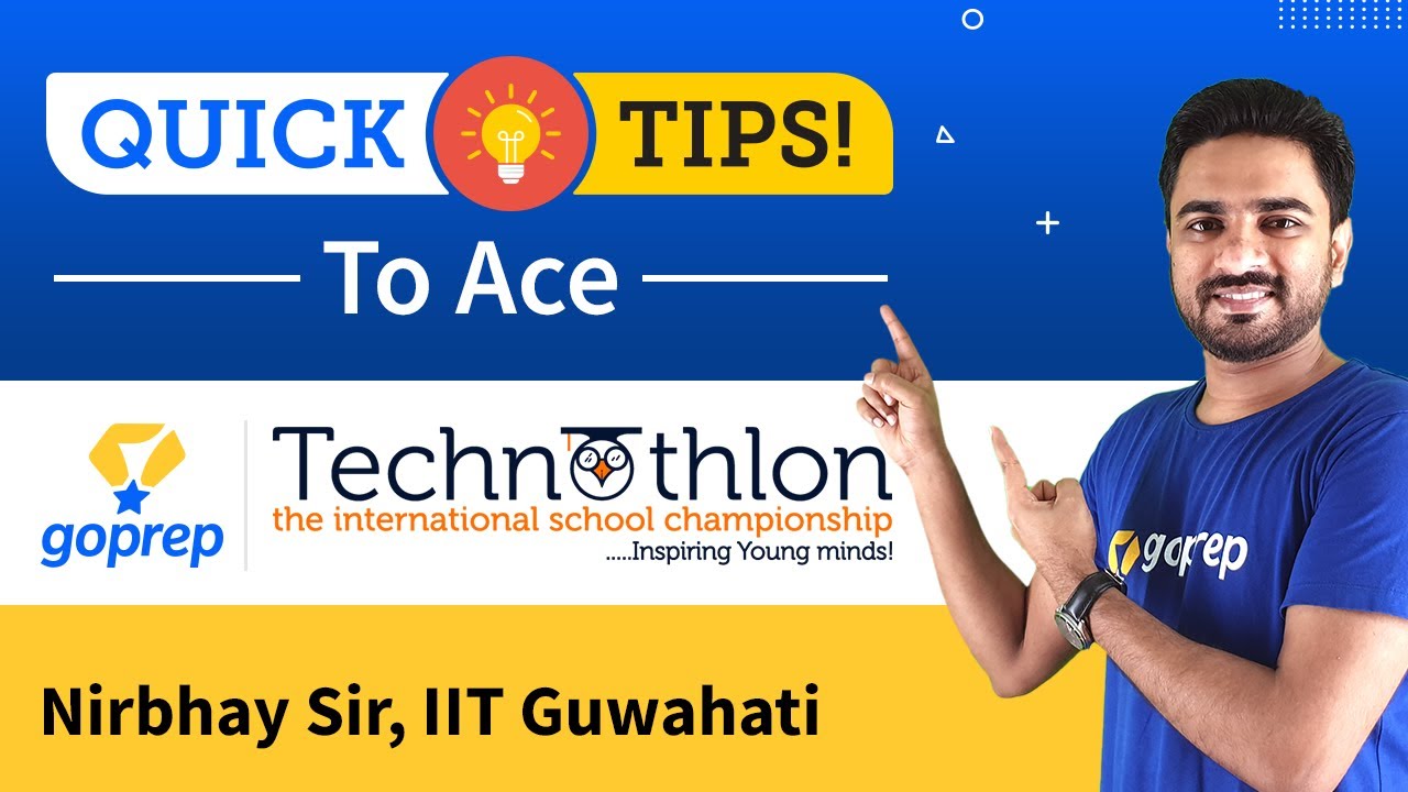 Quick Tips to Ace Technothlon | Techniche - IIT Guwahati | Goprep JEE - YouTube