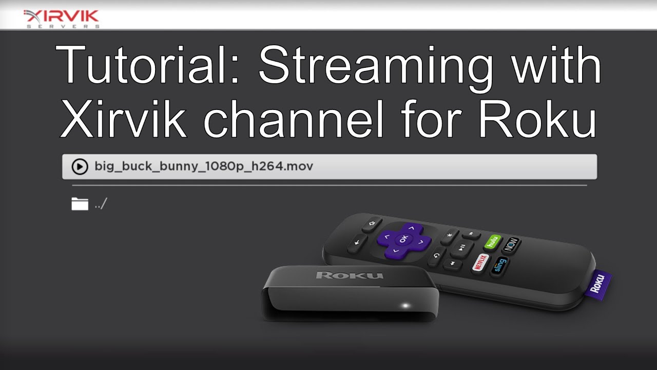 Using your Roku to stream from a Xirvik server - YouTube