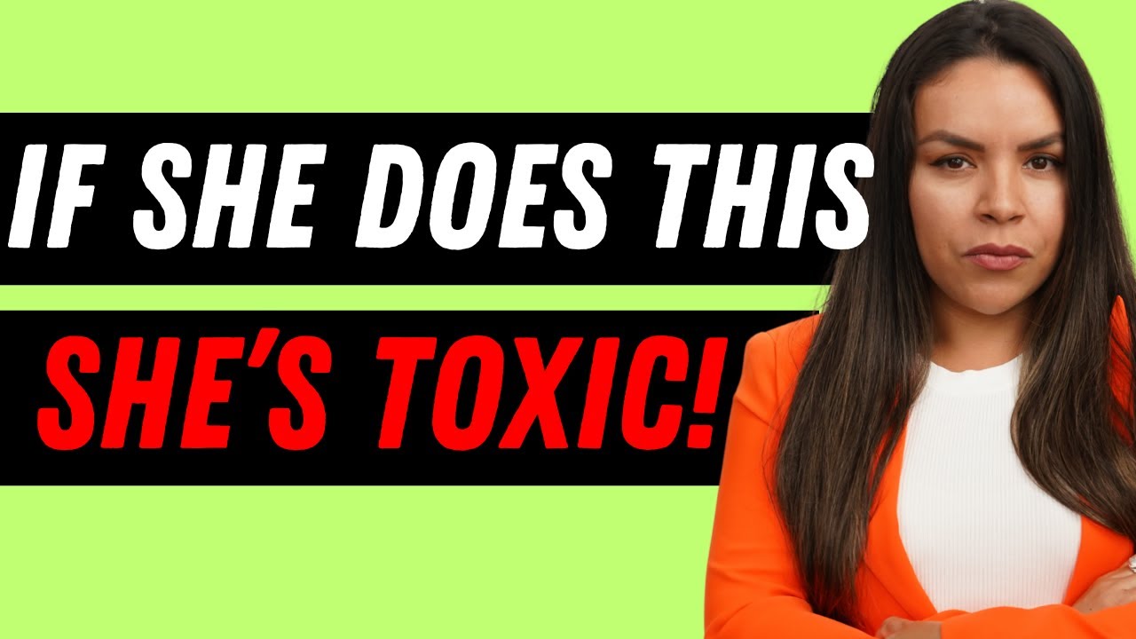 11 Signs A Woman Is Toxic! ( Foolproof Ways On How To Protect Yourself ...