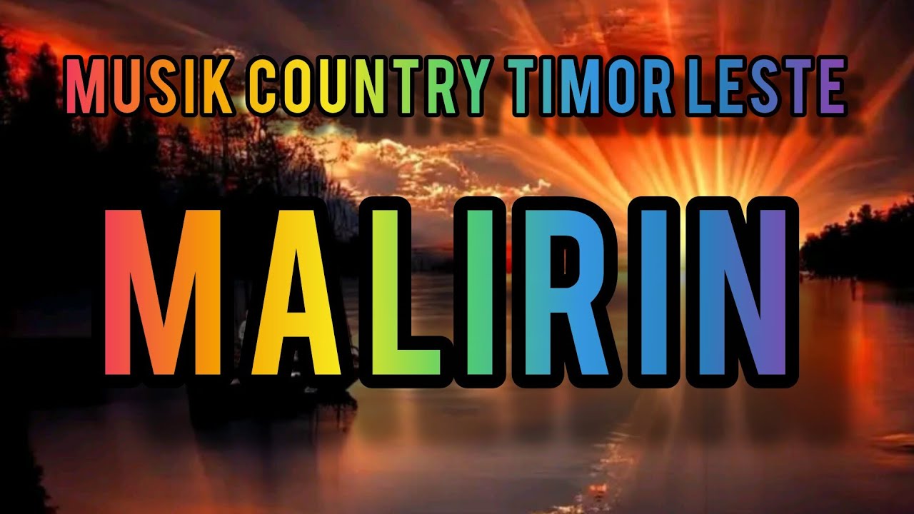Malirin country timor leste musik foun tetun - YouTube