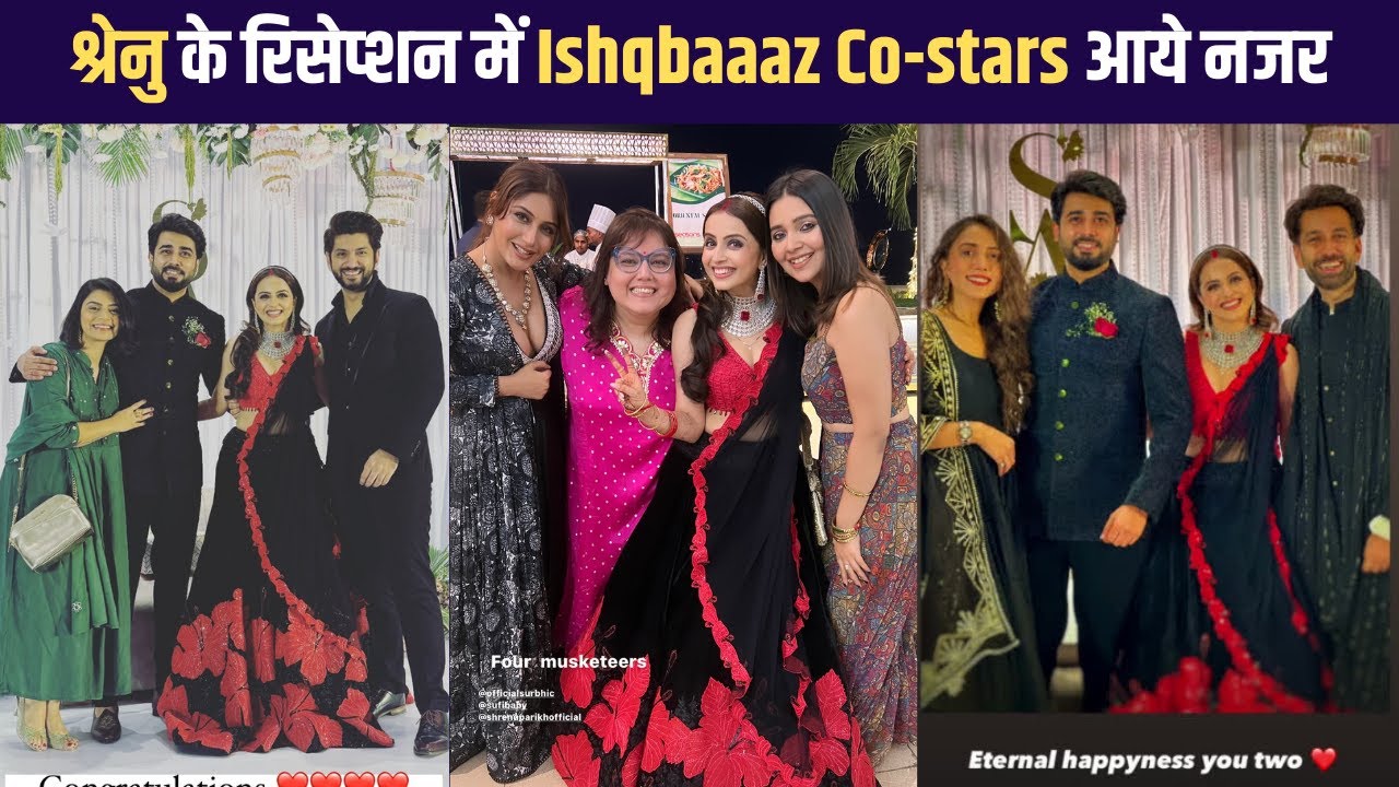 Surbhi Chandna, Nakul Mehta, Kunal Singh,Mansi of Ishqbaaz co stars at ...