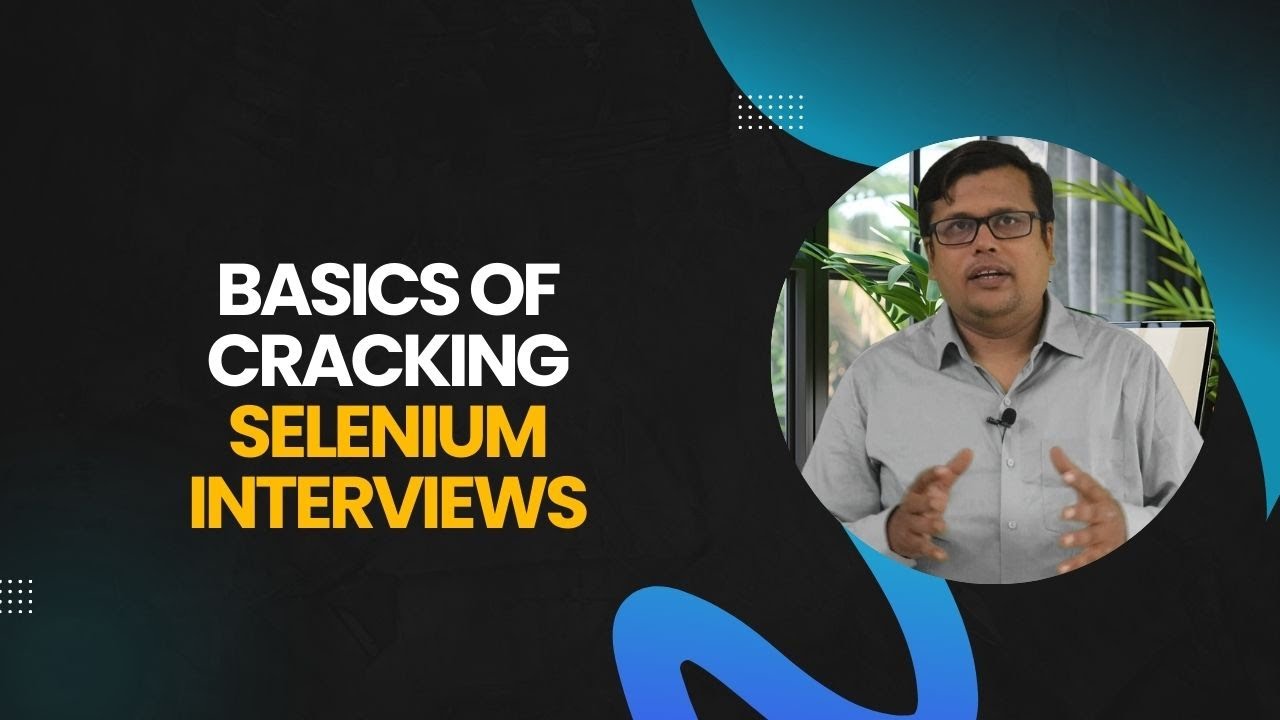 Basics of Cracking Selenium Interviews - YouTube