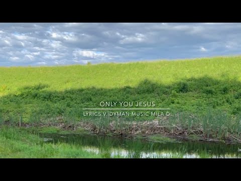 Only You Jesus | Instrumental . Vladymyr Dyman ( lyrics ). Follow Jesus ...