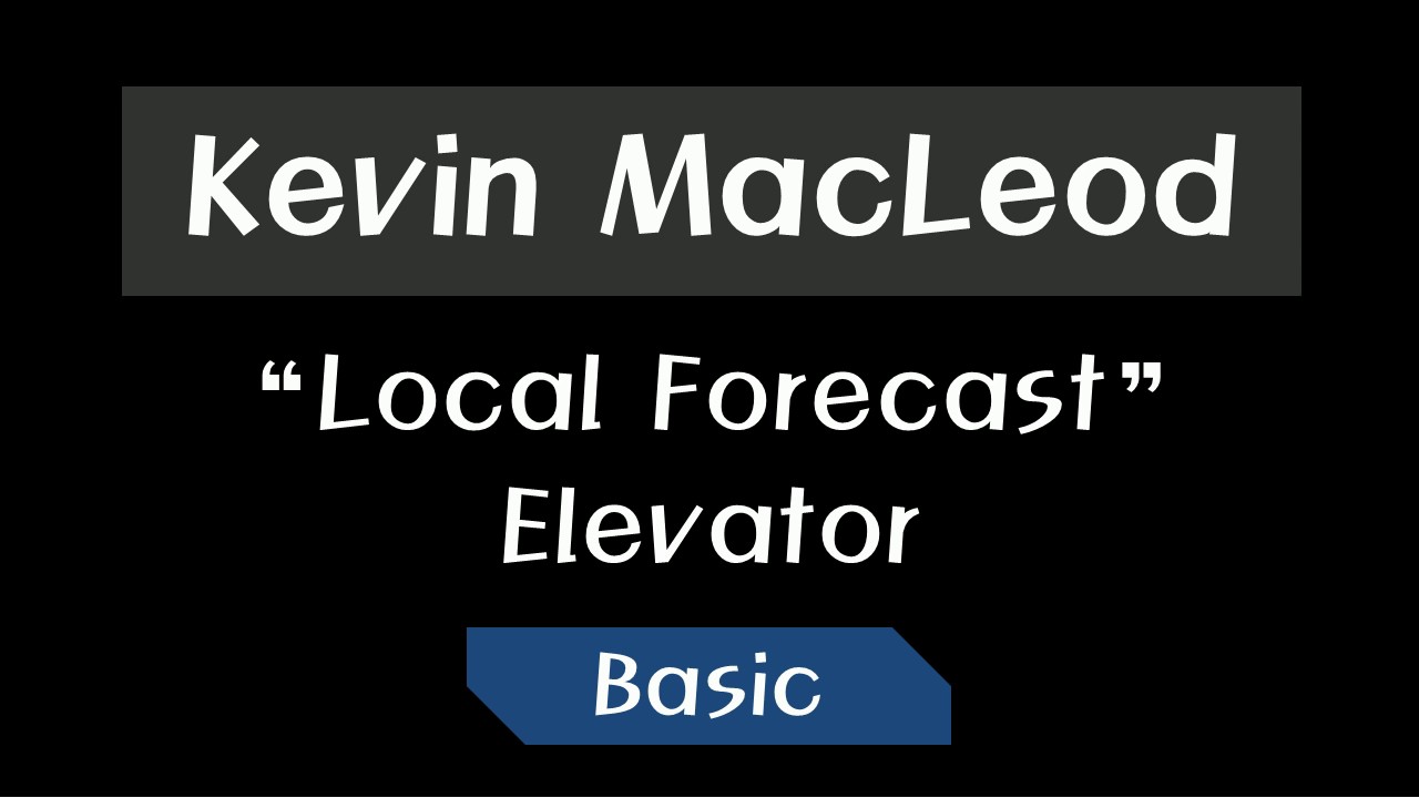 Kevin MacLeod - Local Forecast (Elevator) ~ Basic - YouTube