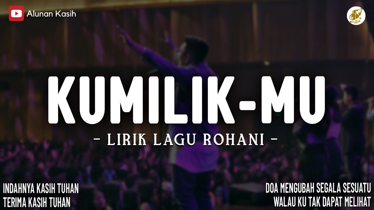 Kumilik-Mu - JPCC Worship Youth (Lirik) | Lagu Rohani Kristen Terbaru 2025 - YouTube