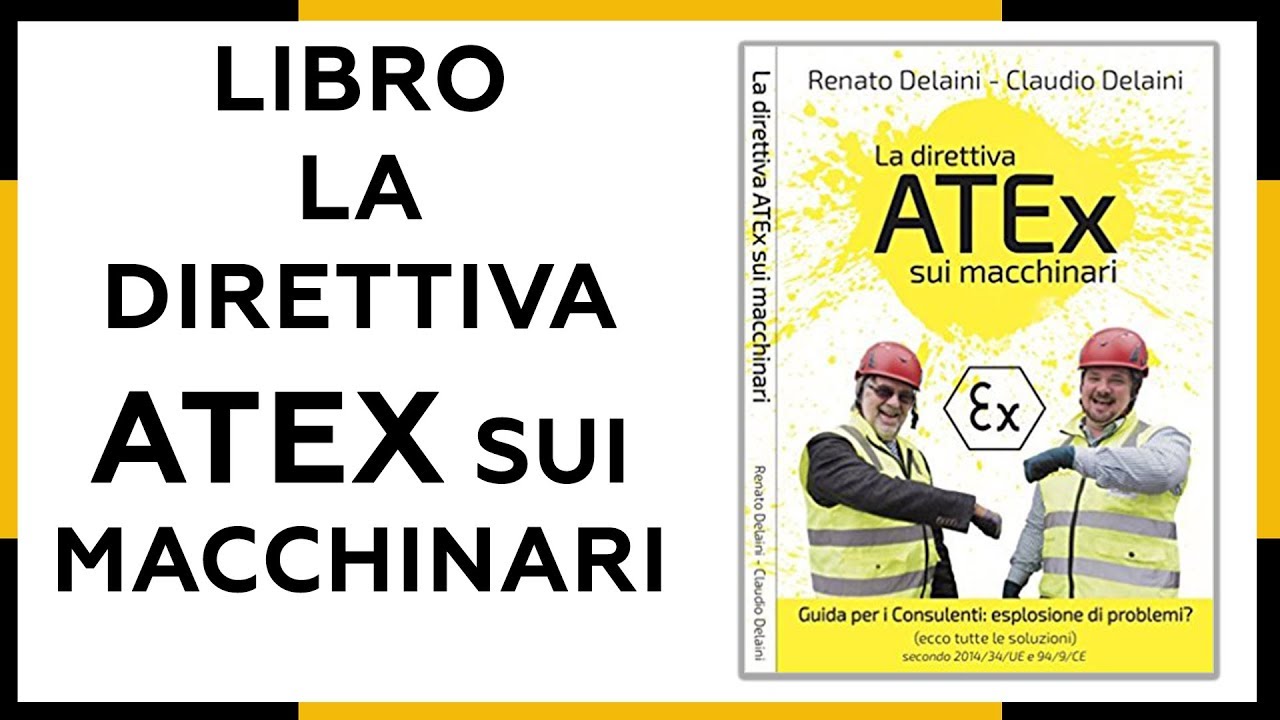 📚 Libro Atex - La direttiva ATEx sui macchinari Guida per consulenti ...