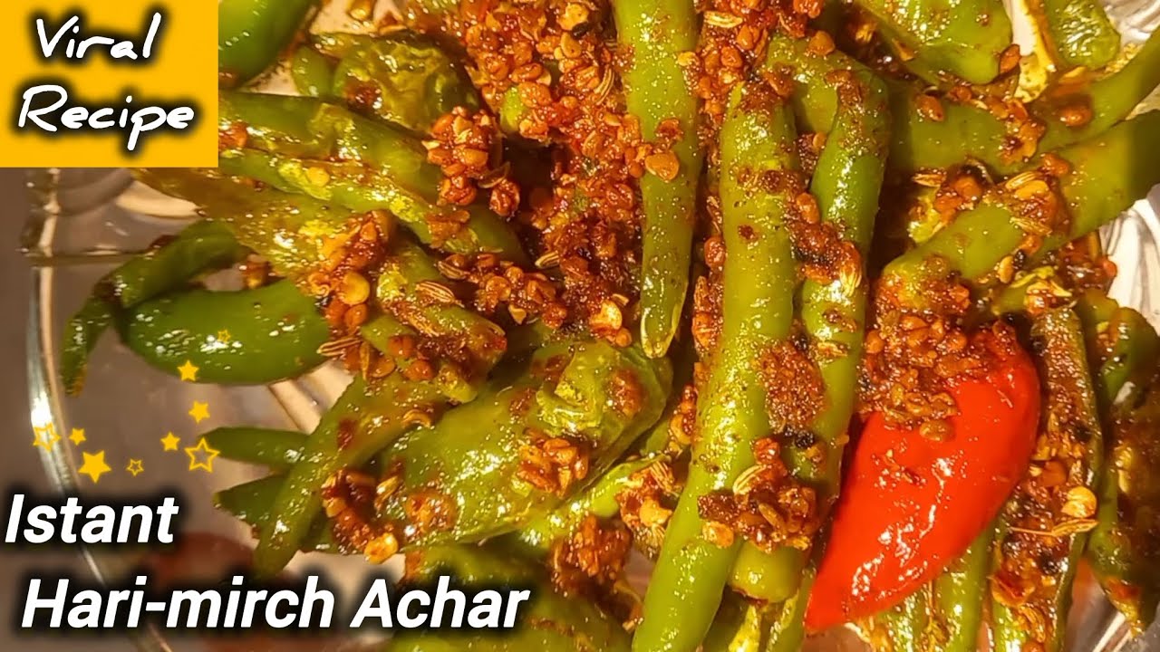 Instant Hari Mirch Achaar | Authentic recipe of hari mirch Achar | New ...