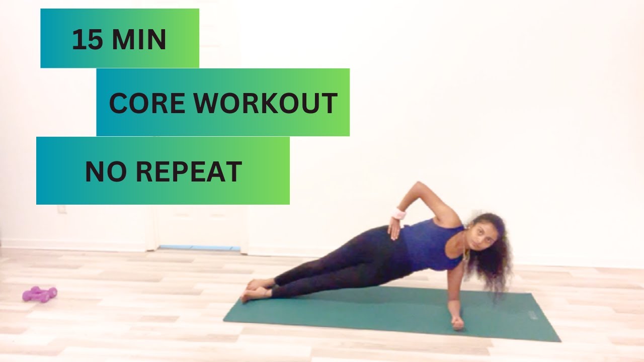 15 MIN CORE WORKOUT (NO REPEAT) - YouTube
