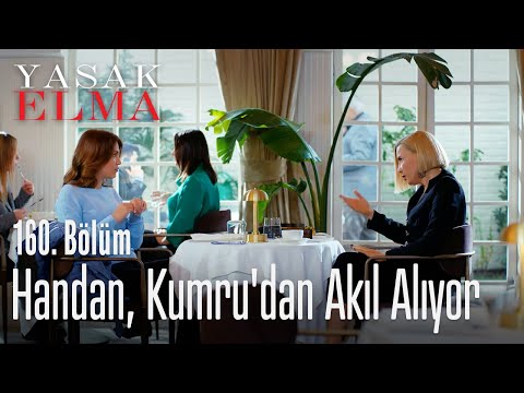 Handan, Kumru'dan akıl alıyor - Yasak Elma 160. Bölüm