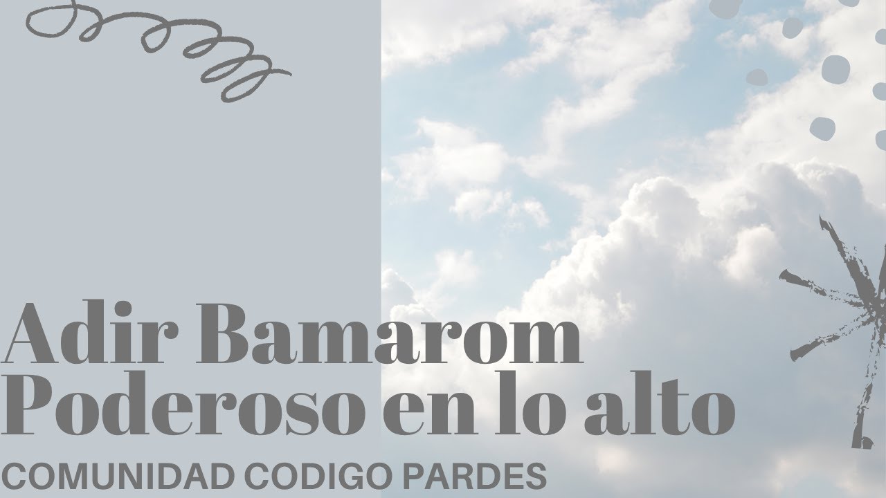 Adir Bamarom | Poderoso en lo Alto - Abrum Jaim Grem - YouTube