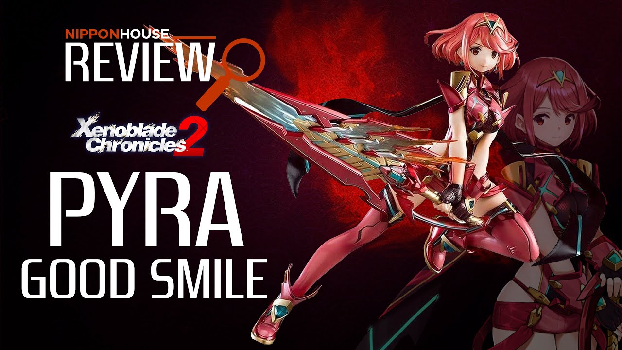 Reseña Pyra / Good Smile Company y Max Factory / Xenoblade Chronicles 2 ...