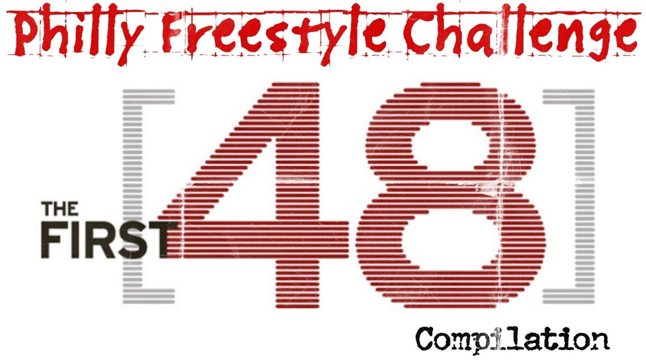 Philly First 48 Challenge | Freestyle Compilation # ...