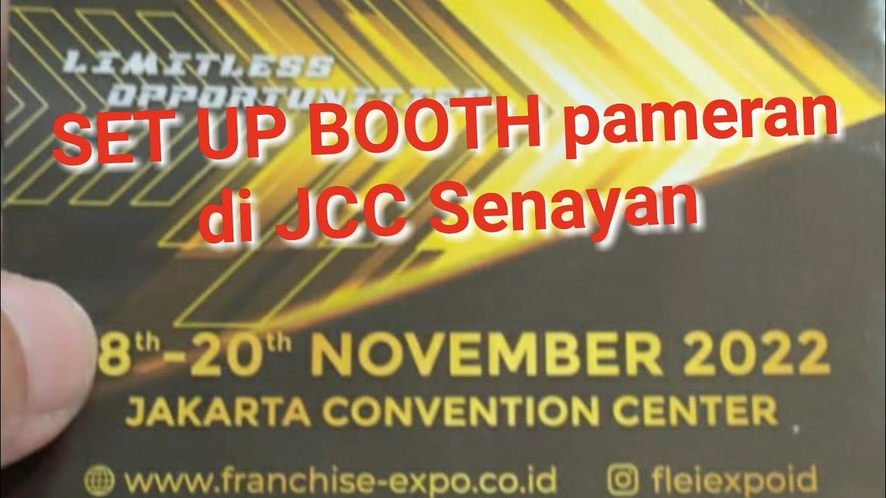 SET UP BOOTH acara pameran di JCC Senayan@bamscampchannel - YouTube
