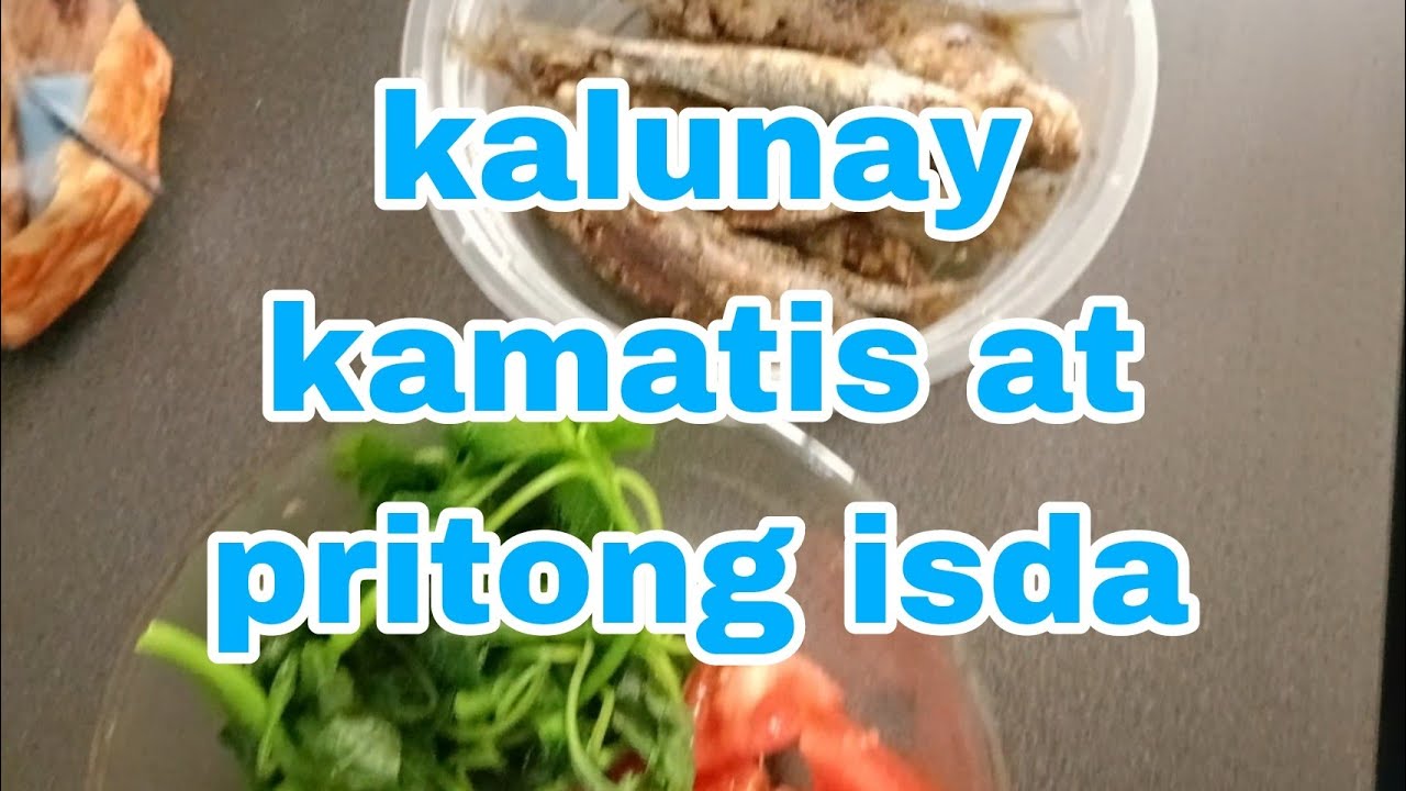 #tanghalian, kalunay kamatis at pritong isda - YouTube