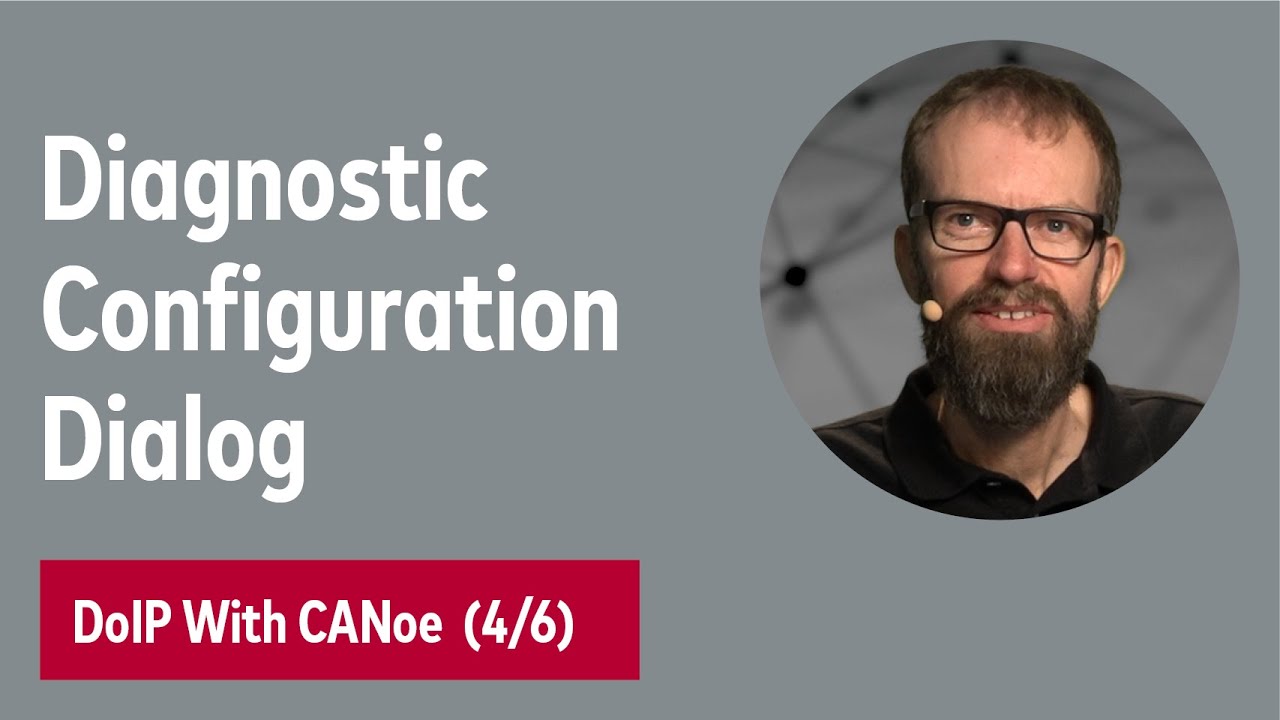 DoIP with Vector CANoe (4/6): Diagnostic Configuration Dialog - YouTube