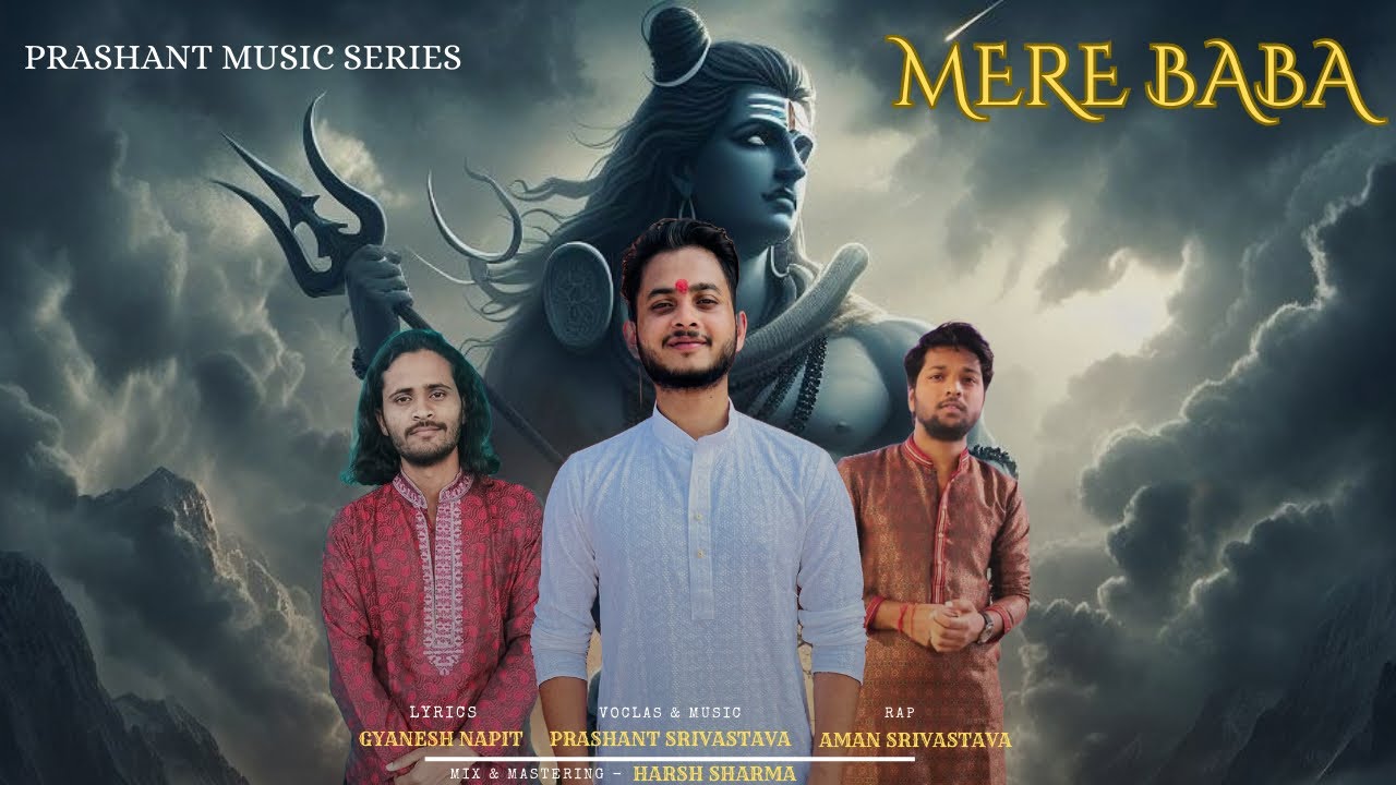 Mere Baba|Ft. Prashant &@amansrivastavv| Gyanesh Napit | Official ...