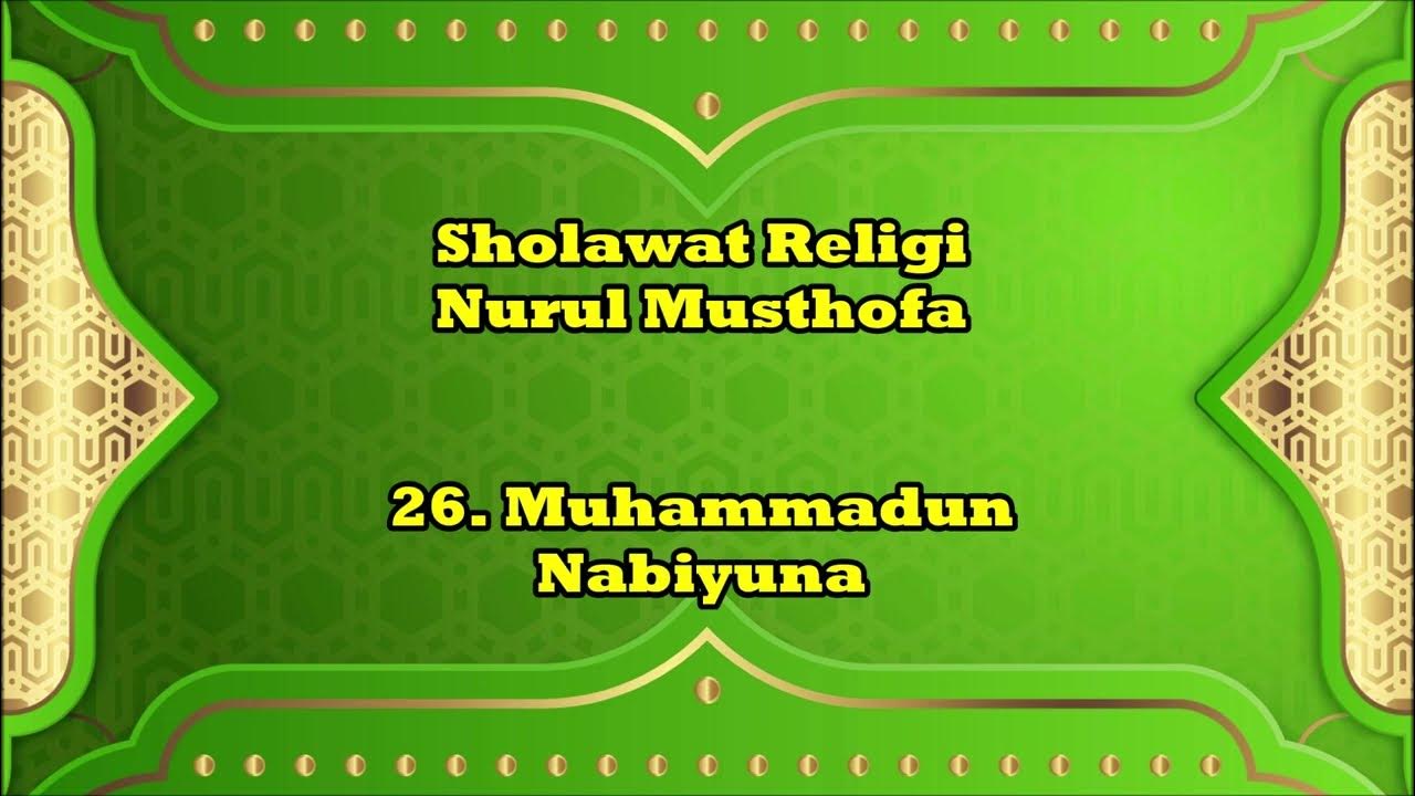 26. Muhammadun Nabiyuna ~ Sholawat Majelis Nurul Musthofa - YouTube