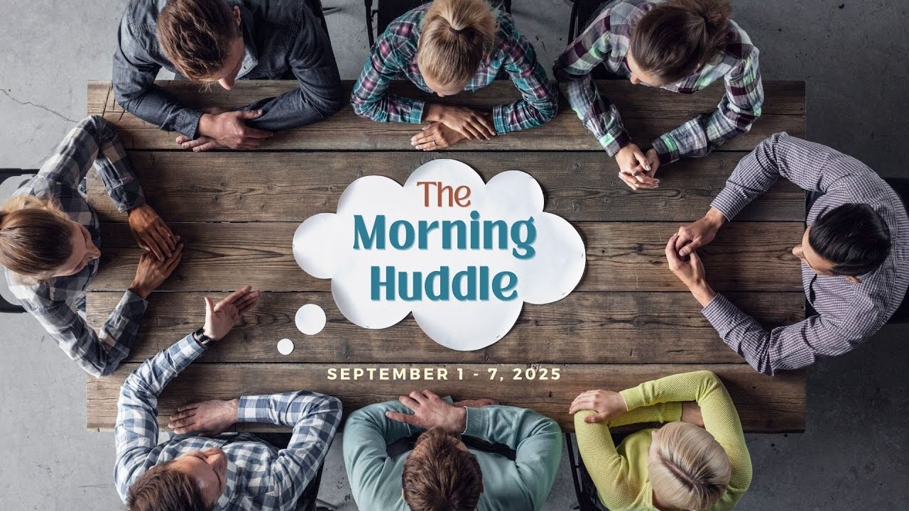 The Morning Huddle 9 1 2025 - YouTube