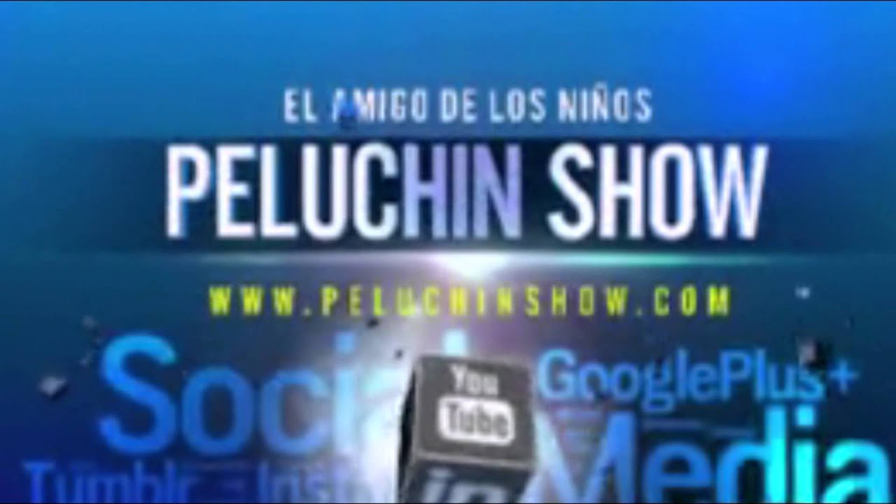 PAGINA PELUCHIN SHOW - YouTube