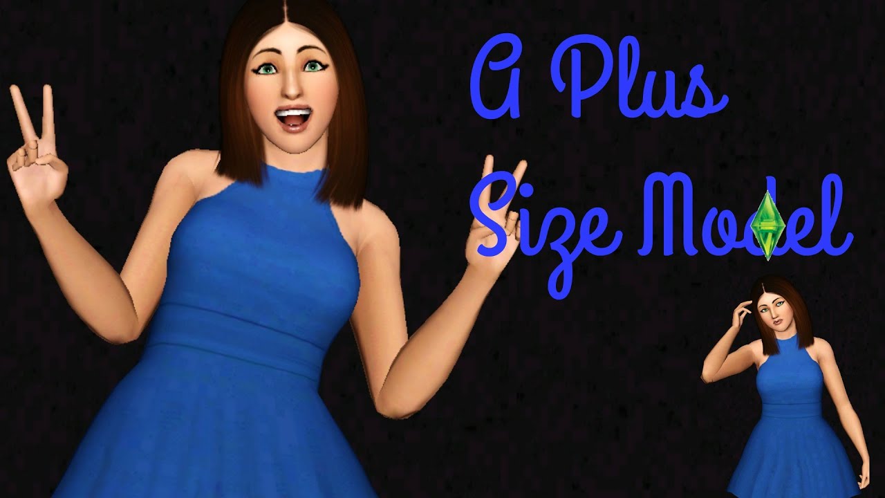 Sims 3 Create A Sim| Plus Size Beauty | - YouTube