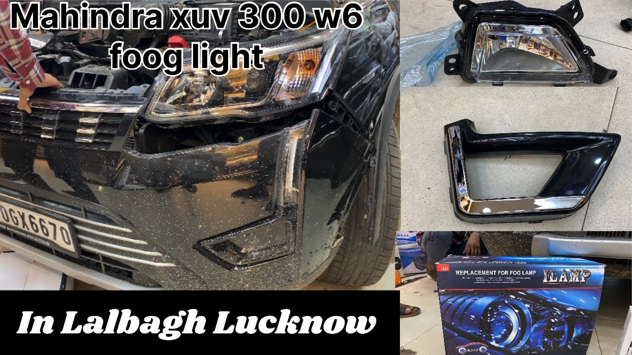 Mahindra xuv 300 w6 foog light and LED lights in Lalbagh Lucknow ...
