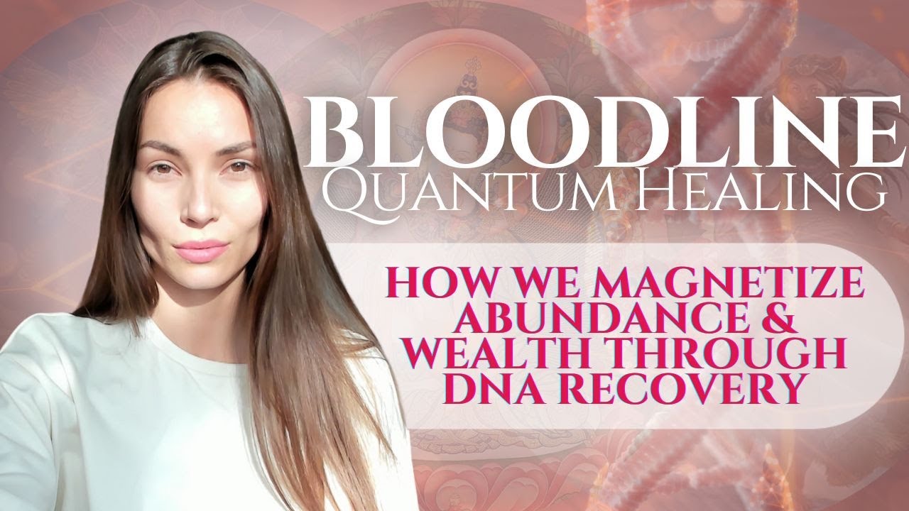 Bloodline Quantum Healing ~ From Trauma Imprints to Wealth Magnetism ...