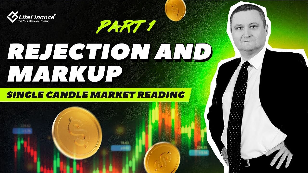 Forex strategy: rejection and markup, single candle market reading ...