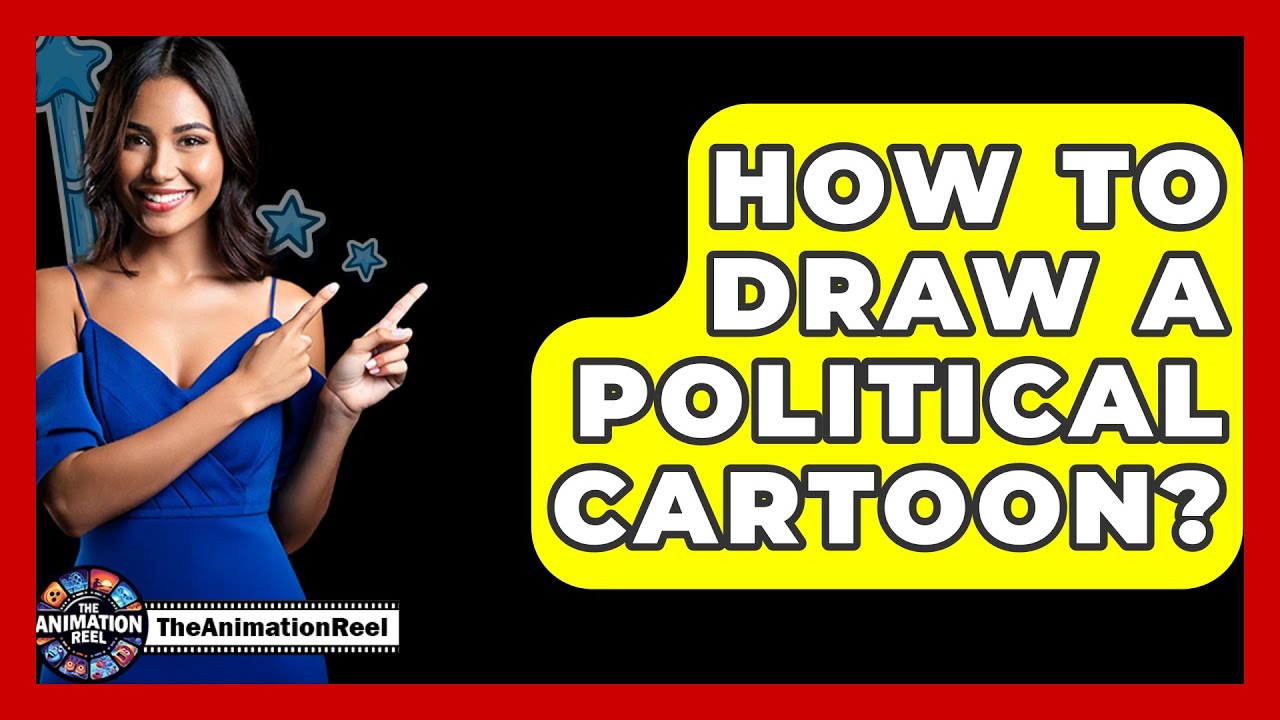 How To Draw A Political Cartoon? - The Animation Reel - YouTube