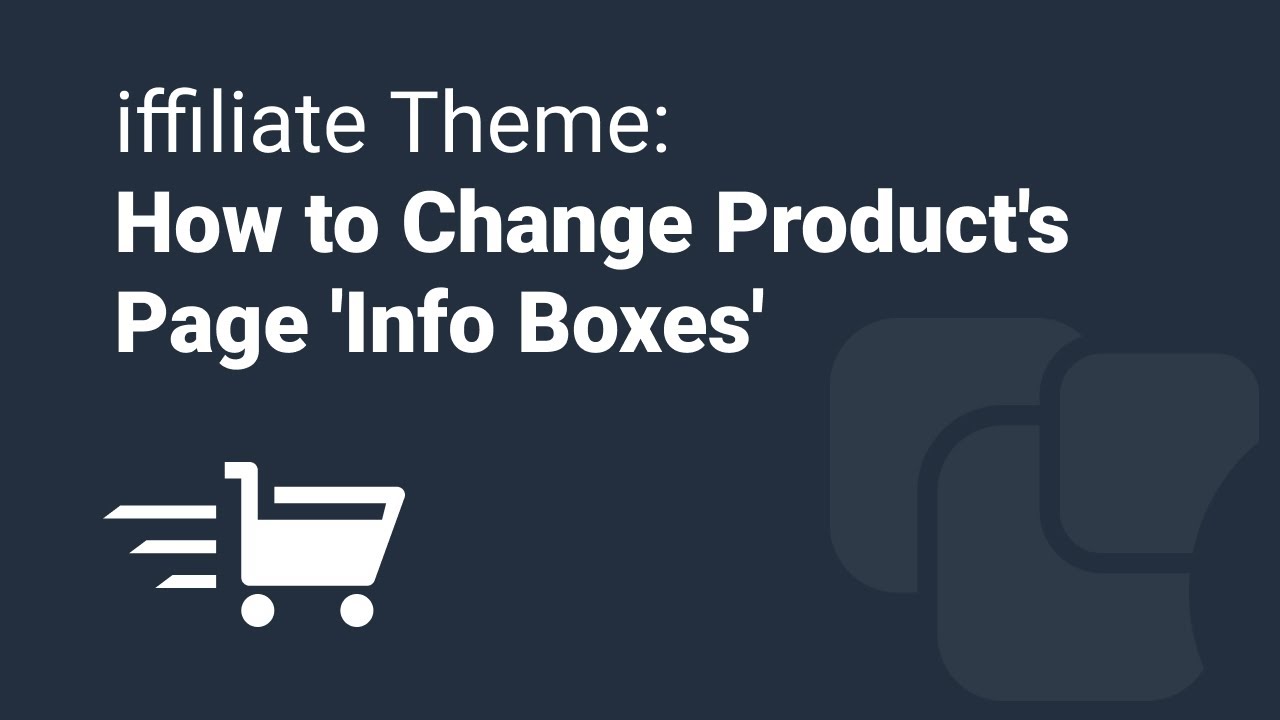 How to Change Product's Page 'Info Boxes' on Iffiliate Theme - YouTube