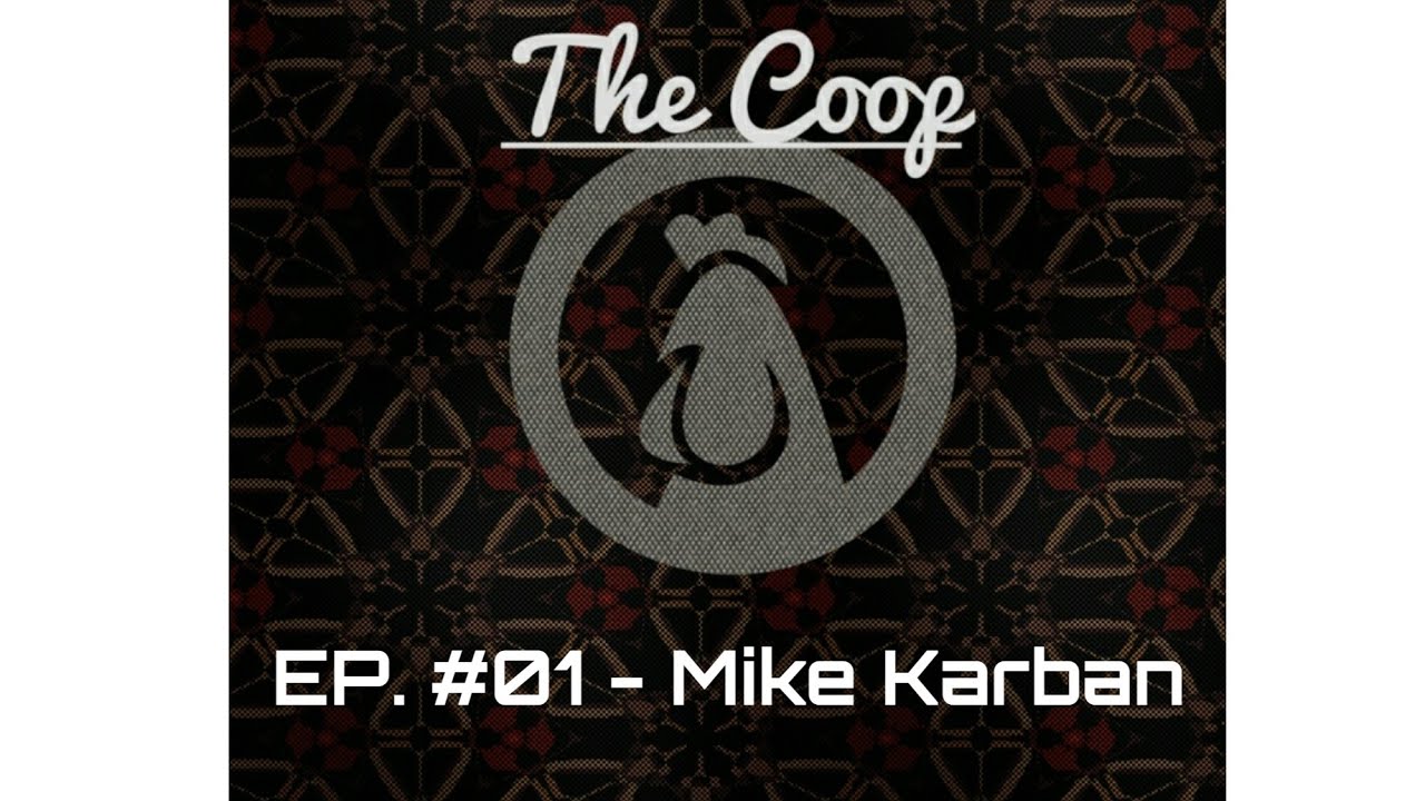 EP. #01 - Mike Karban - YouTube