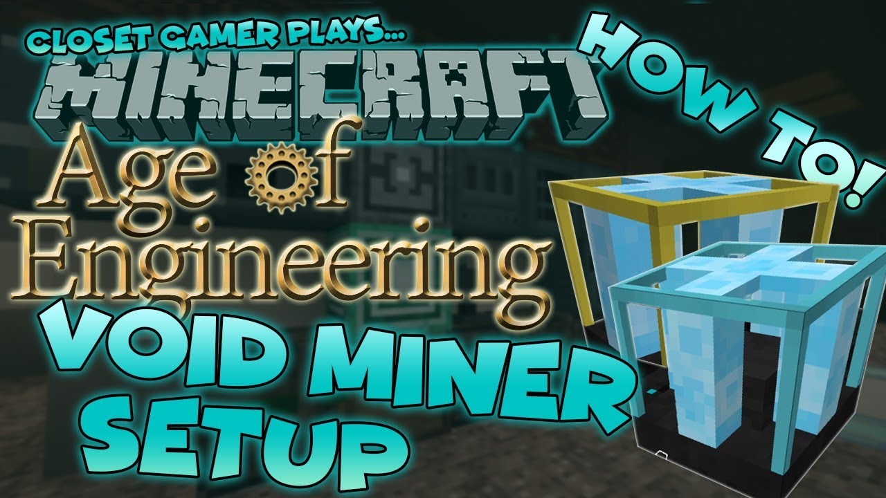 Void Miner Setup - Age of Engineering How To | Closet Gamer - YouTube