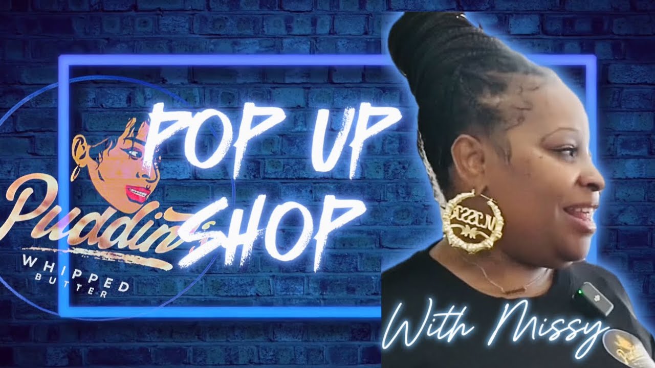 Exclusive Pop-Up Shop Event Hosted by Puddin Whipped Butter - YouTube