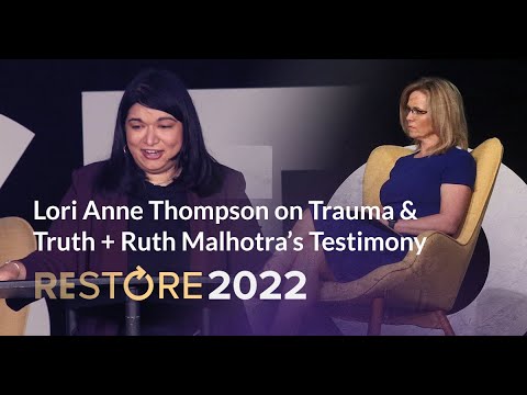 Lori Anne Thompson on Trauma & Truth + Ruth Malhotra’s Testimony - YouTube