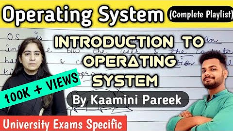 Operating System Tutorial | Kaamini Pareek | University Exam Special - YouTube