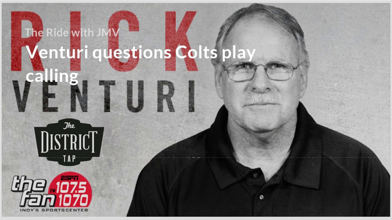 Rick Venturi Questions Colts Play Calling - YouTube