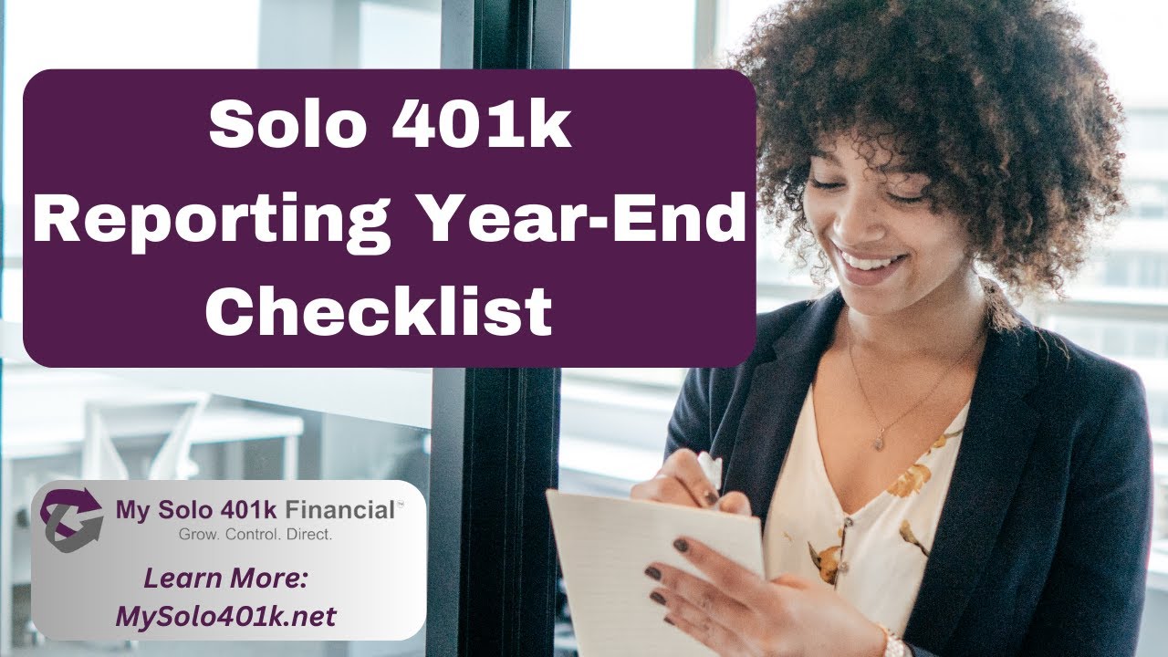 Solo 401k Reporting Year-End Reporting Checklist (1099R/5500EZ ...