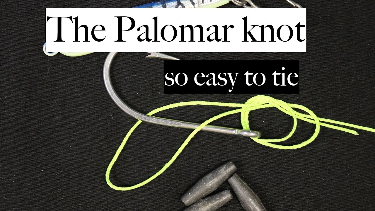 Palomar knot. Simple fishing knots. - YouTube