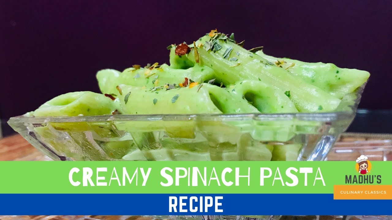 Creamy Spinach Pasta - #Palak | Pasta recipe | Indian Style Pasta ...