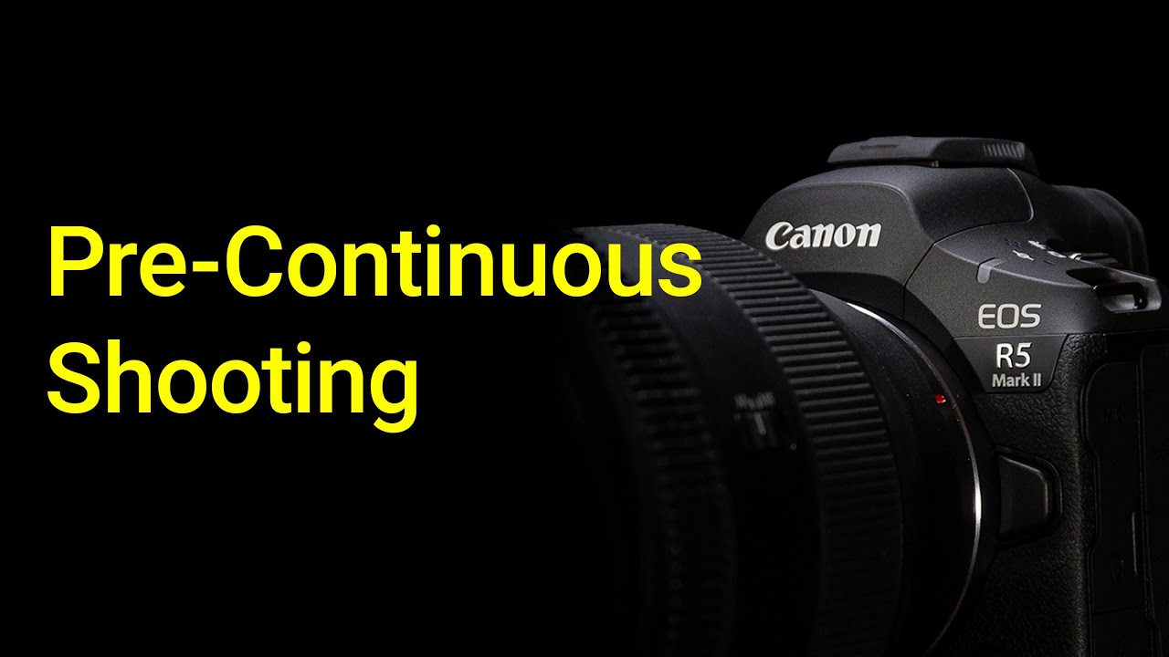 Pre Continuous Shooting - EOS R5 Mark 2 Tip 21 - YouTube