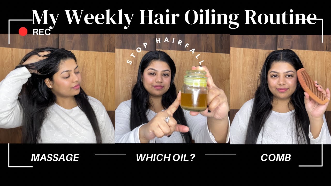 Weekly Hair Care Routine | Weekly Hair Oiling Routine | How To Apply ...