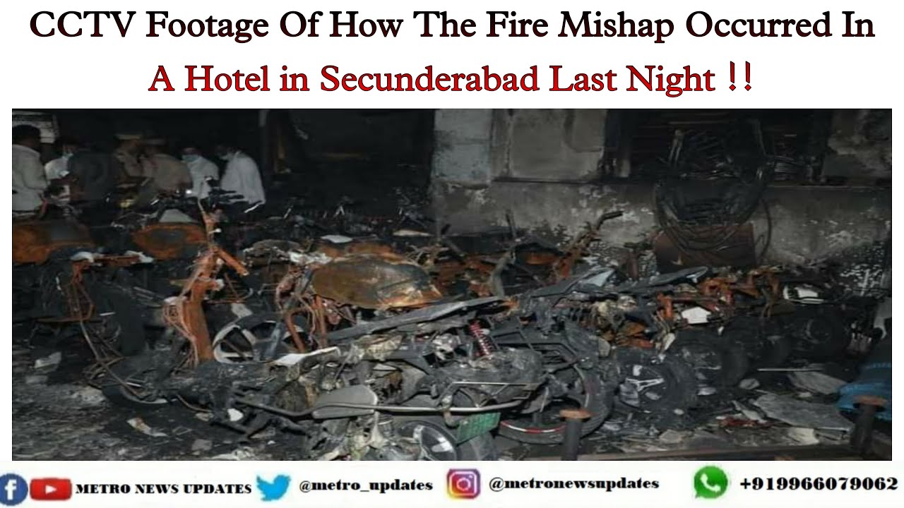 CCTV Footage Of How The Fire Mishap Occurred In A Hotel in Secunderabad ...