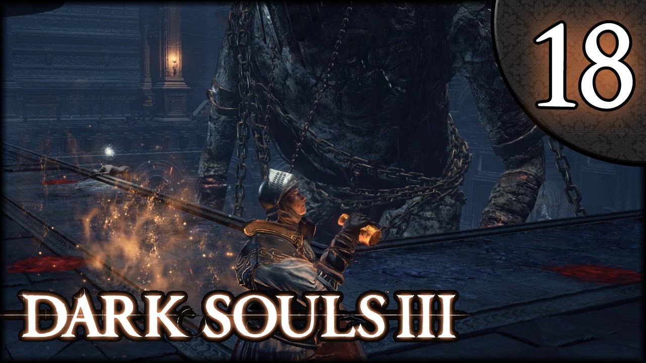 Let's Play Dark Souls 3 Gameplay Walkthrough (Herald) - Part 18: The ...