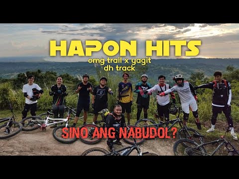 OMG TRAIL X YAGIT DH TRACK | HAPON HITS | TEAM MASIBA | TM ALLIANCE | EC & Joice TV