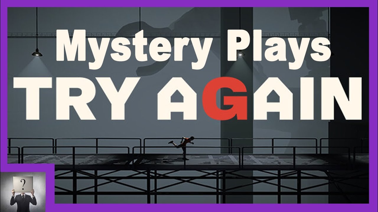 TRY AGAIN Gameplay- Full Game Walkthrough [4K 60fps] - YouTube