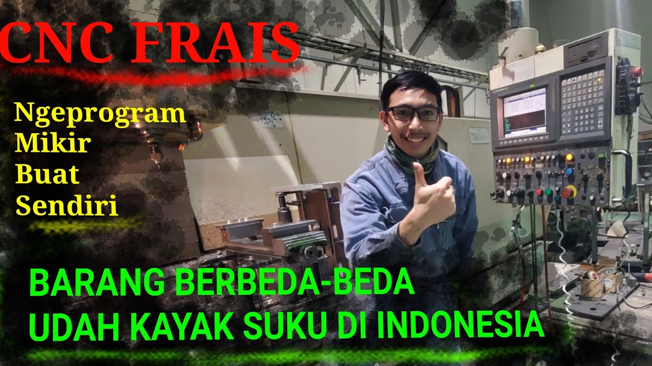 KERJA ENGINEERING DI JEPANG, MESIN CNC FRAIS - YouTube