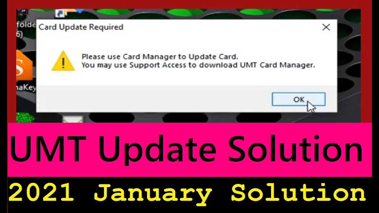 UMT Dongle Please use Card Manager to Update Card Solution :- 2021 ...