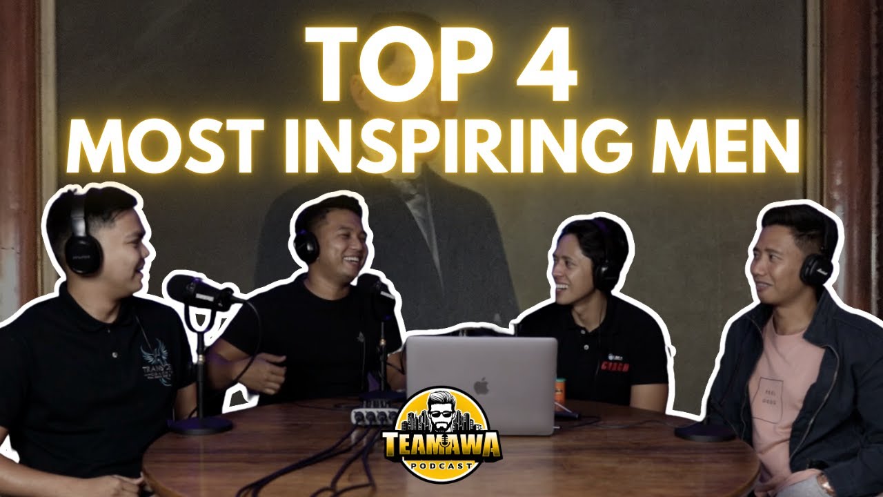 TOP 4 MOST INSPIRING MEN (EPISODE 26) - YouTube