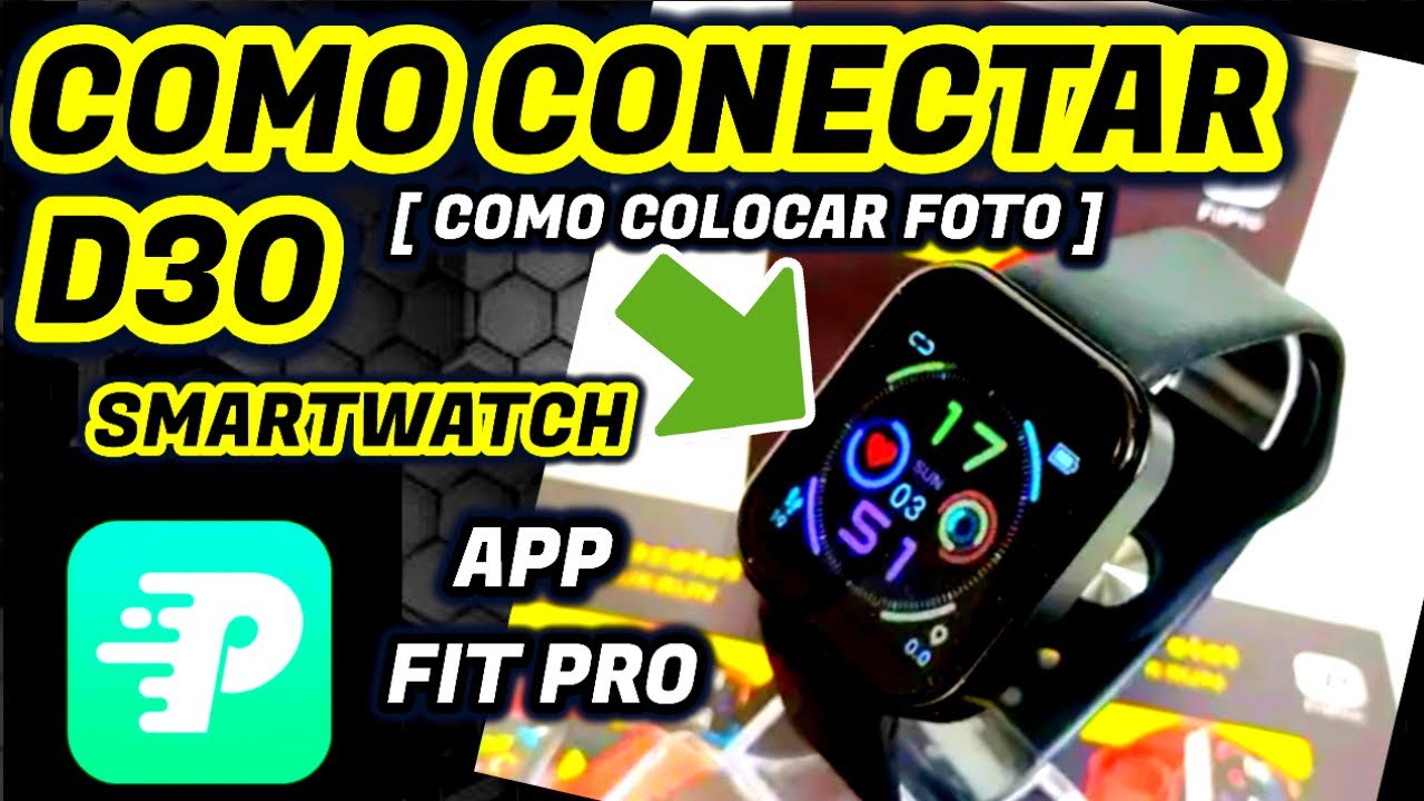[ATUALIZADO] D30 SMARTWATCH COMO CONECTAR E COLOCAR FOTO [ i7 - Y78 ...
